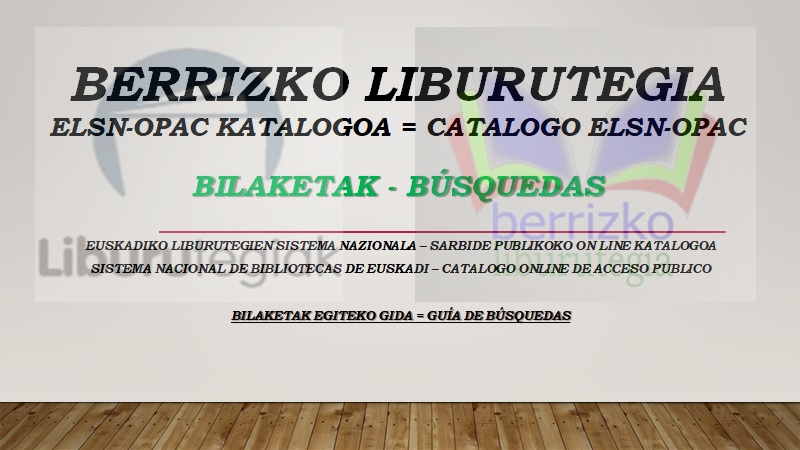 ELSN OPAC, LIBURUBILA, MOPAC Erabilerak / Utilidades – BERRIZKO HERRI ...